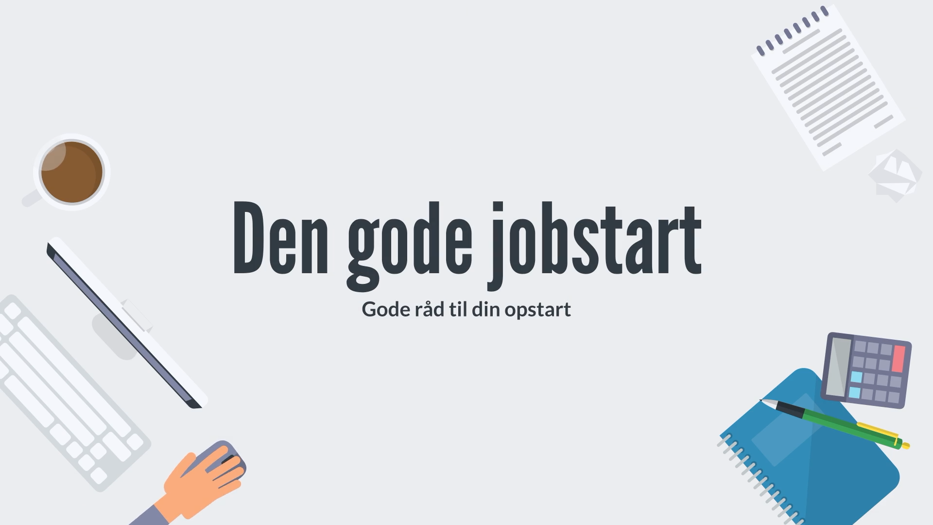 Den gode jobstart